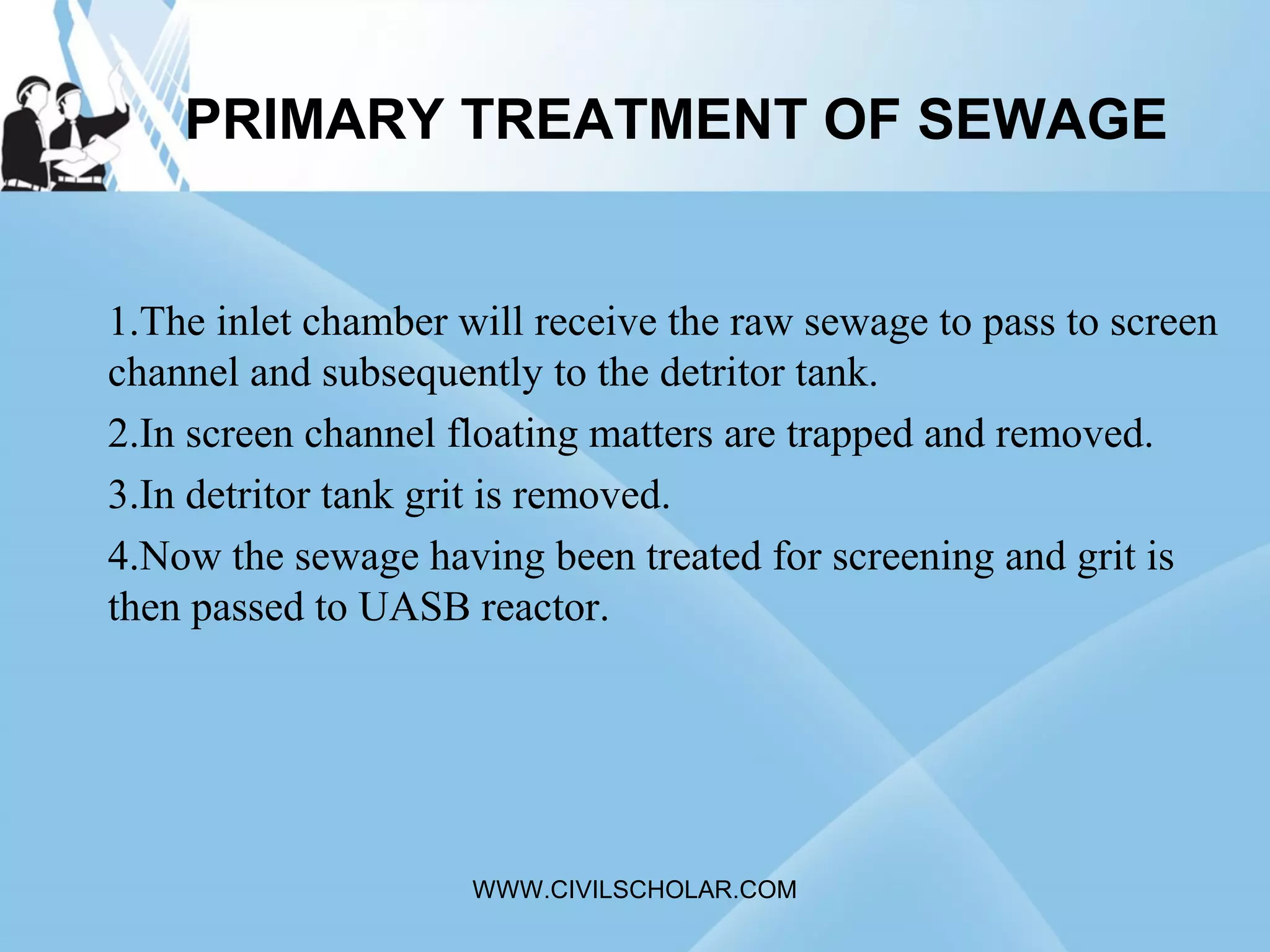 Upflow Anaerobic Sludge Blanket (UASB) Treatment of Sewage | PPT