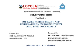 IOT BASED PATIENT HEALTH AND TEMPERATURE MONITORING SYSTEM USING ESP32 LORA MODULE | PPT