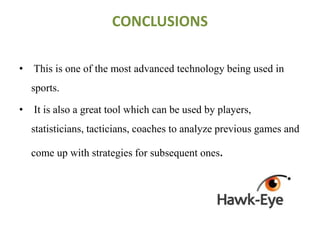 Hawk Eye Technology ppt | PPTX