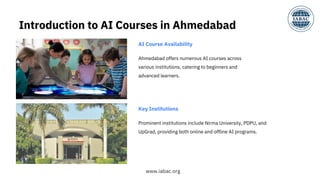 Artificial Intelligence Courses in Ahmedabad_ Key Benefits | IABAC | PPT