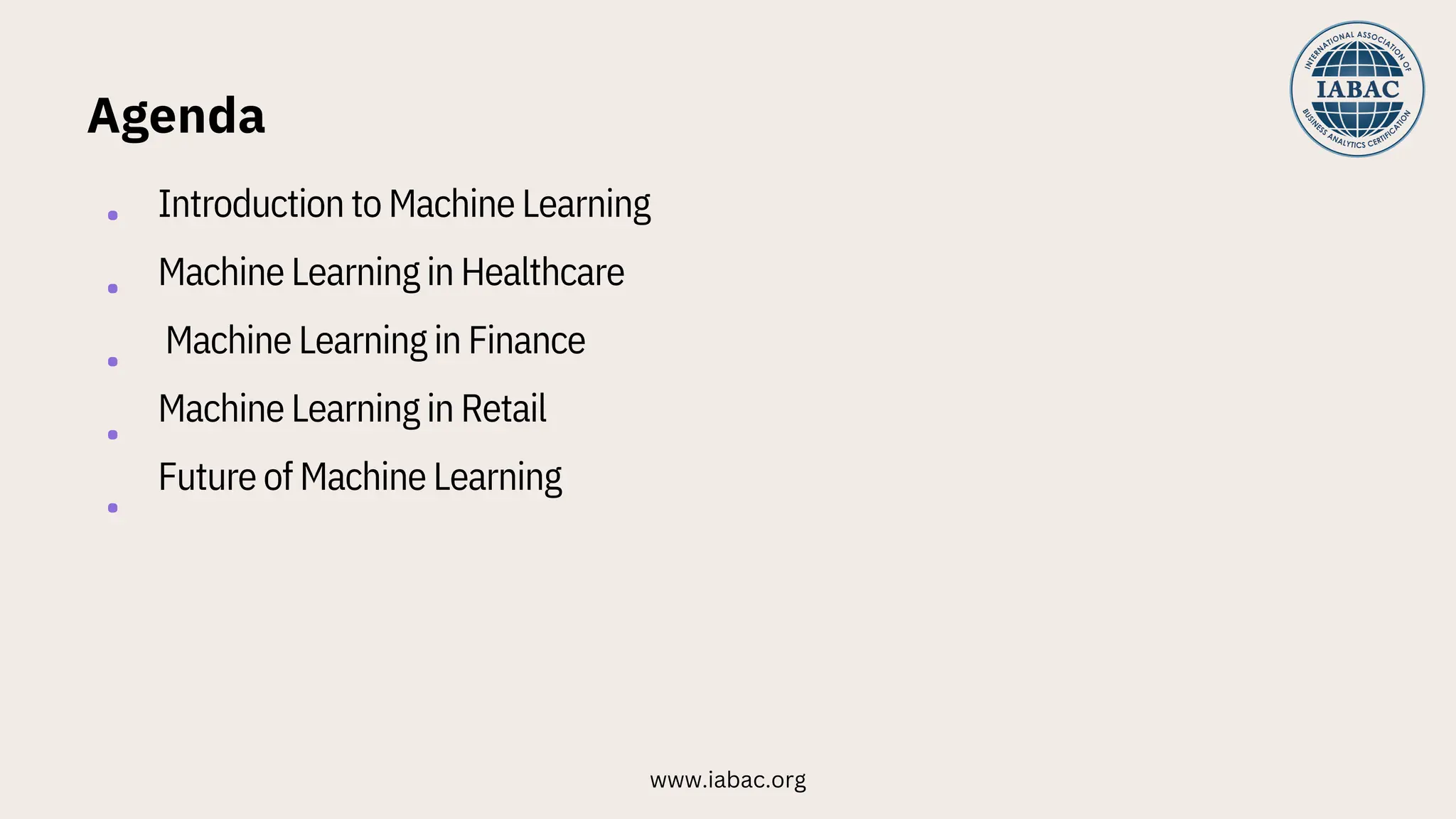 Exploring the Applications of Machine Learning | IABAC | PPT
