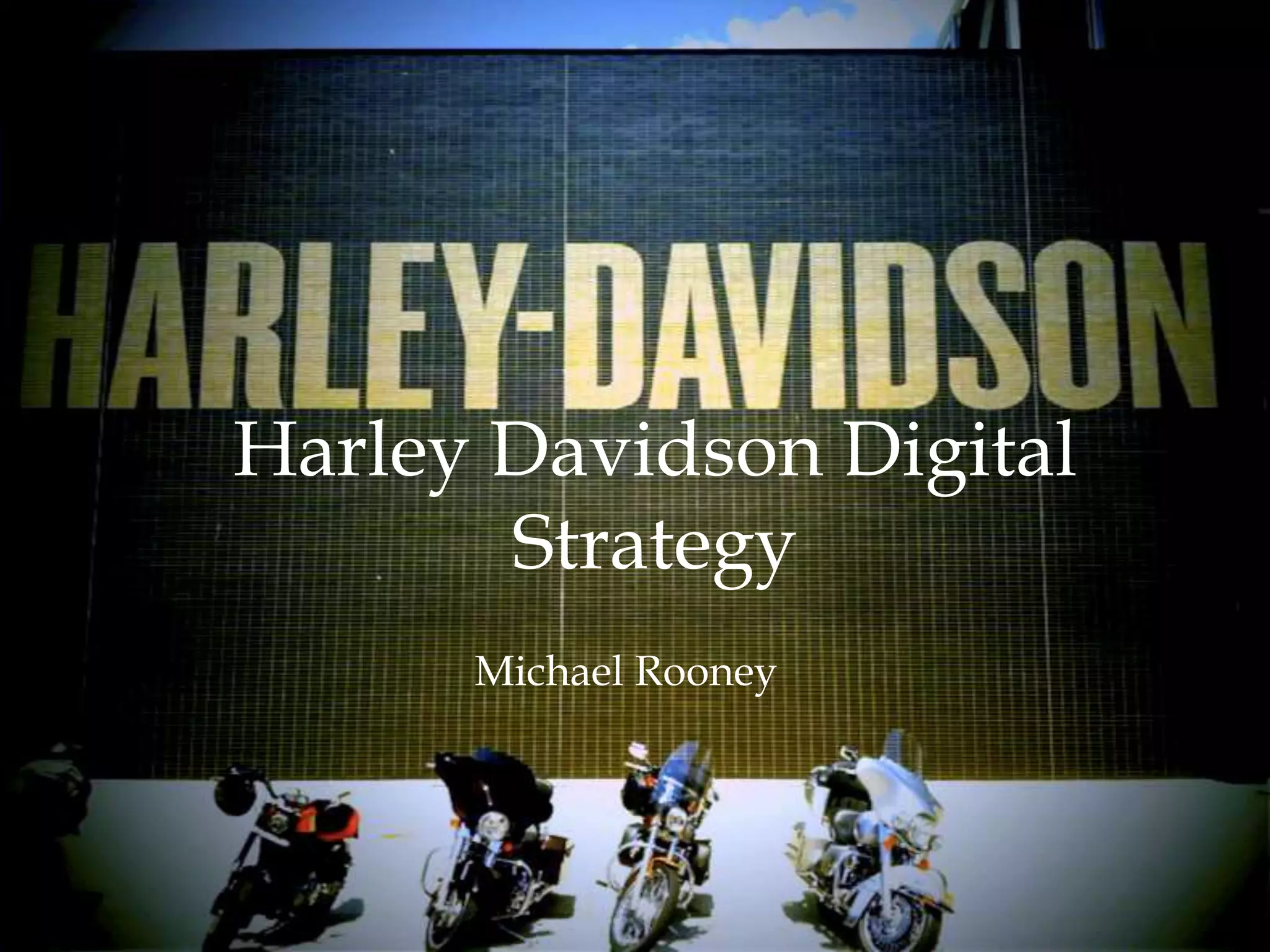 Harley Davidson digital strategy | PPTX