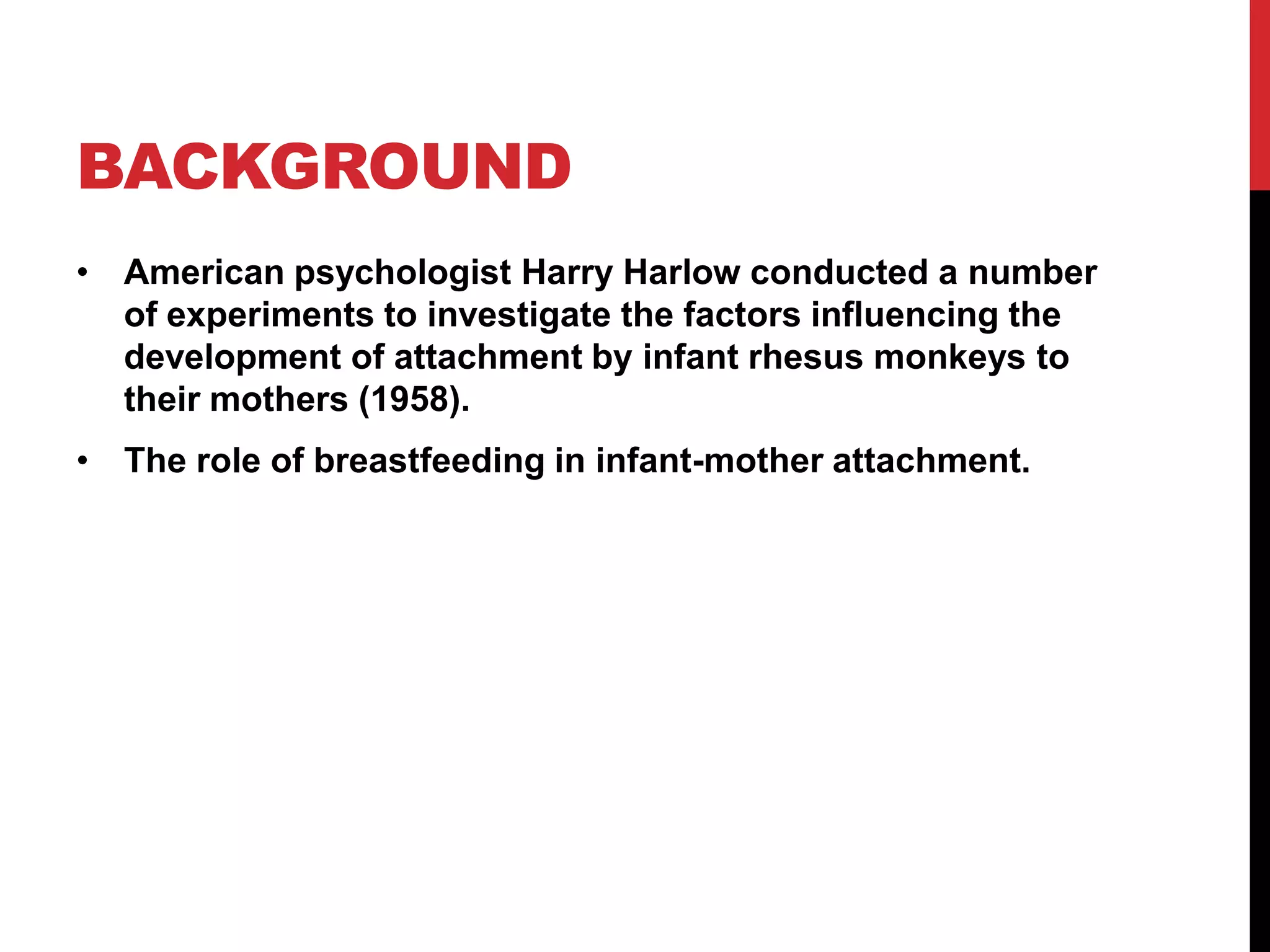 Psychology: Harlow’s experiments on attachment in monkeys. by Janice ...