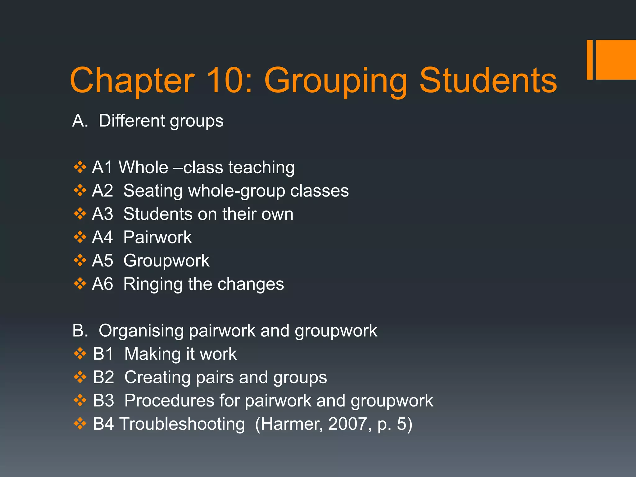 The practice of English language teaching- Grouping students | PPTX