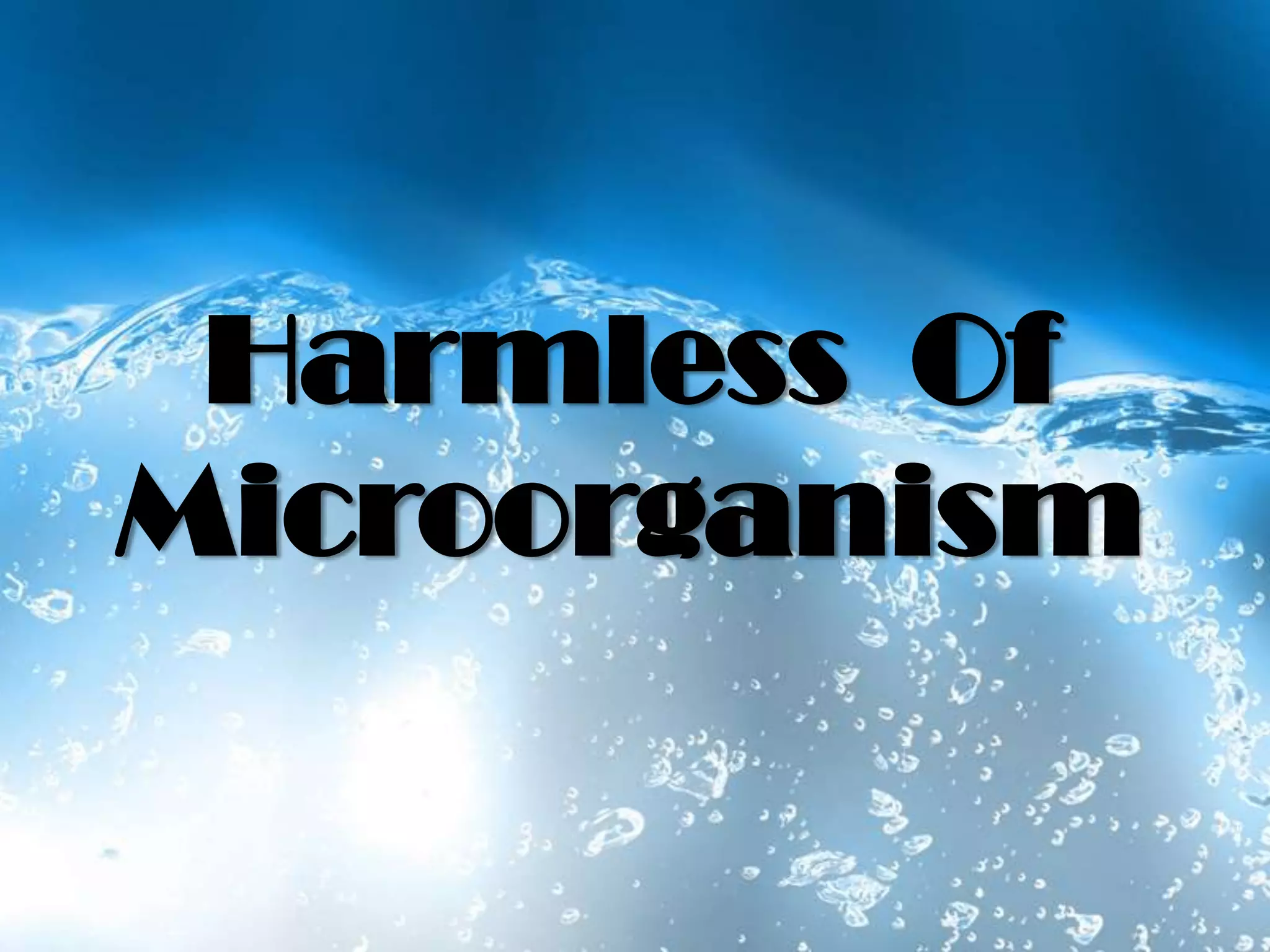 Harmful and useful of microorganism | PPTX