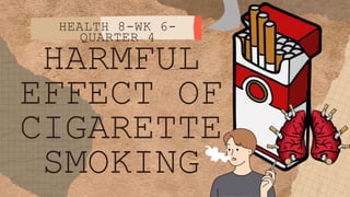 HARMFUL EFFECT OF CIGARETTE POWERPOINT PRESENTATION | PPTX