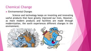 HARMFUL EFFECTS OF CHANGES IN THE ENVIRONMENT.pptx