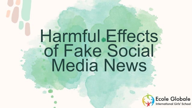 Harmful Effects of Fake Social Media News.pptx