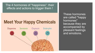 KNOW YOUR HARMONES- HAPPY/SAD - DECIDE AND GET GOING | PPTX