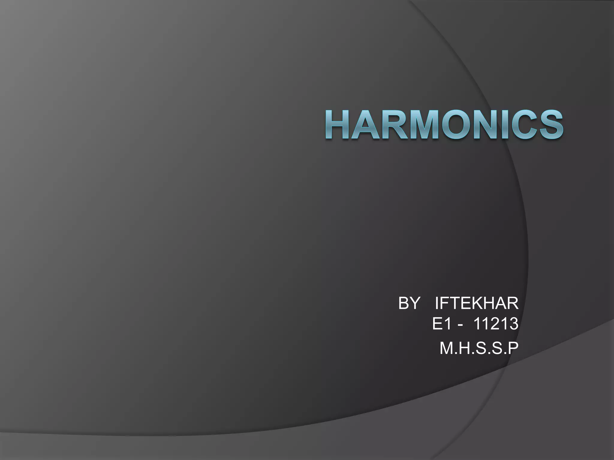 Harmonics | PPTX