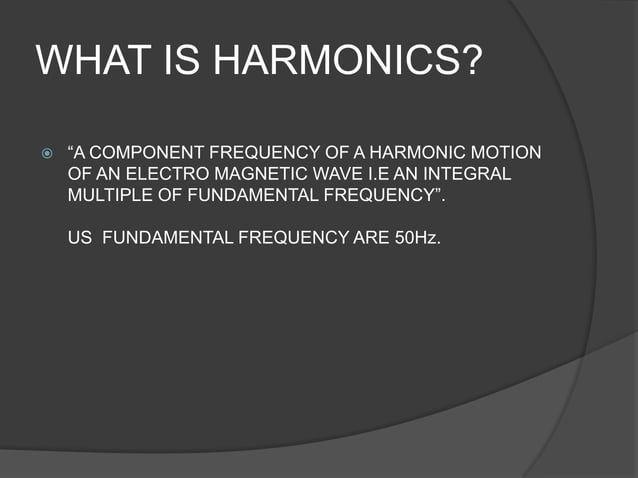 Harmonics | PPTX | Dance and Electronic Music | Music