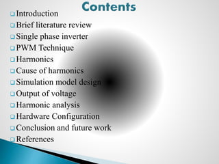 Harmonics analysis of single phase inverter | PPTX