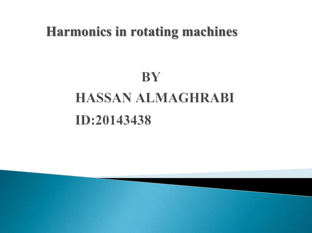 Harmonics in rotating machines | PPTX