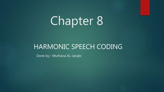 Harmonic speech coding | PPT