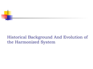 Harmonised system.Harmonised system.pptppt | PPT