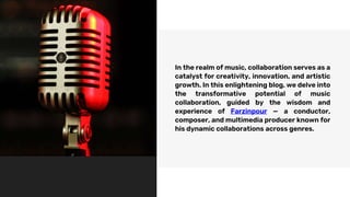 Harmonizing Creativity The Power of Music Collaboration.pptx
