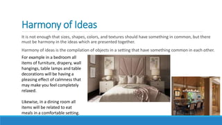 Harmony: Principles of design | PPTX | Needlework | Arts and Crafts