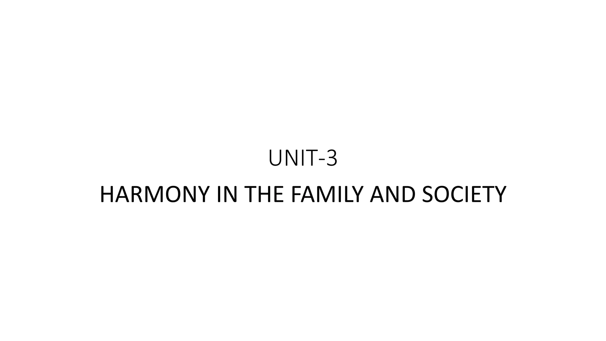 HARMONY IN THE FAMILY AND SOCIETY - Unit-III | PPTX