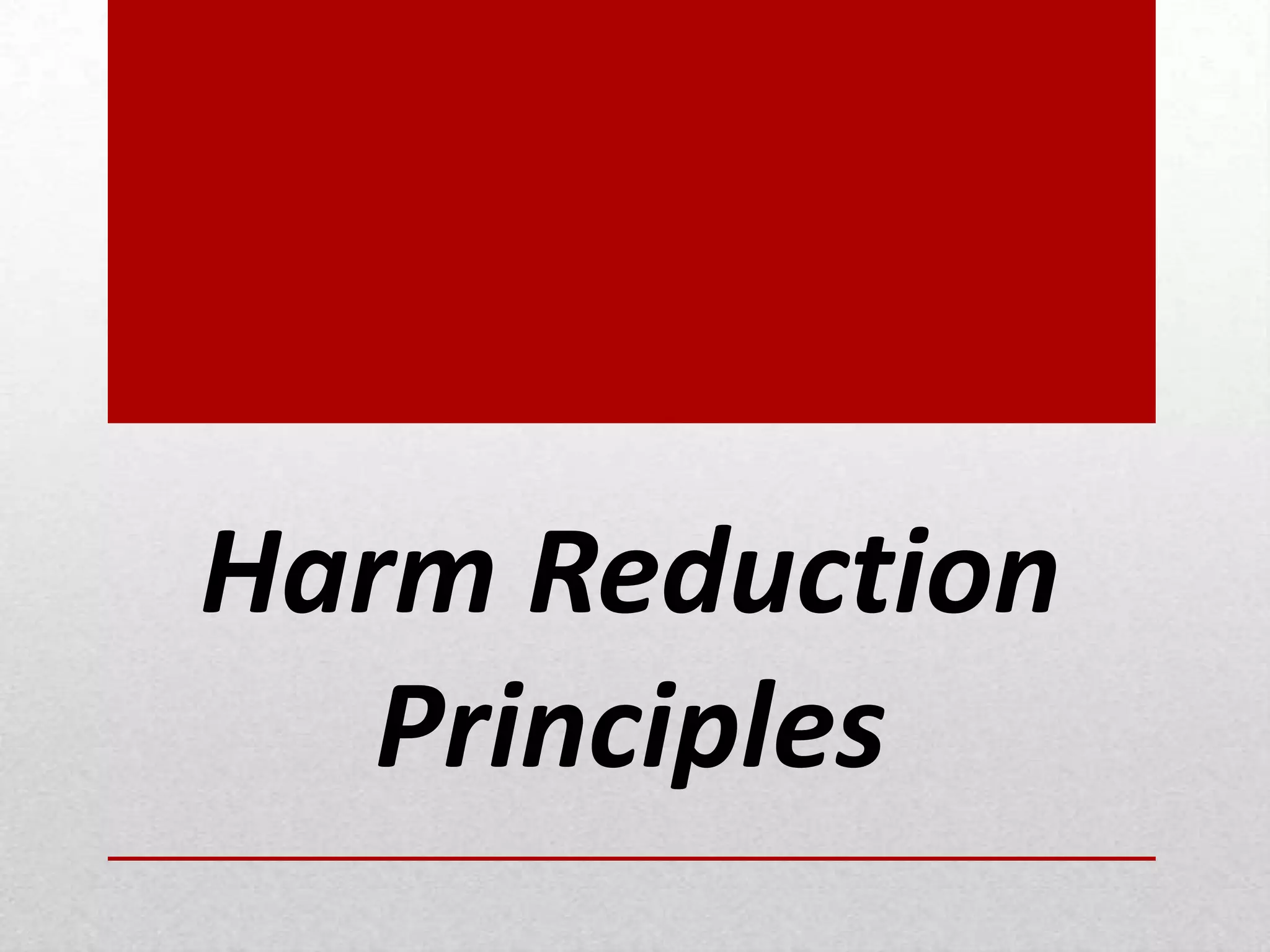 Harm Reduction Presentation 2014 | PPTX