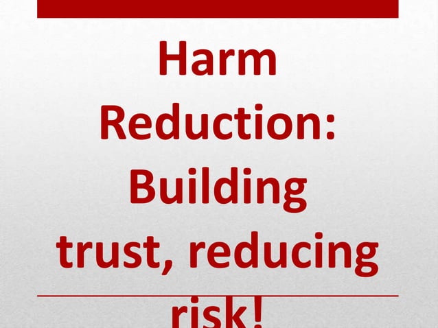 Harm Reduction Presentation 2014 | PPTX