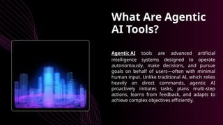 Harnessing Agentic AI Tools for Smarter Business Automation | PPTX