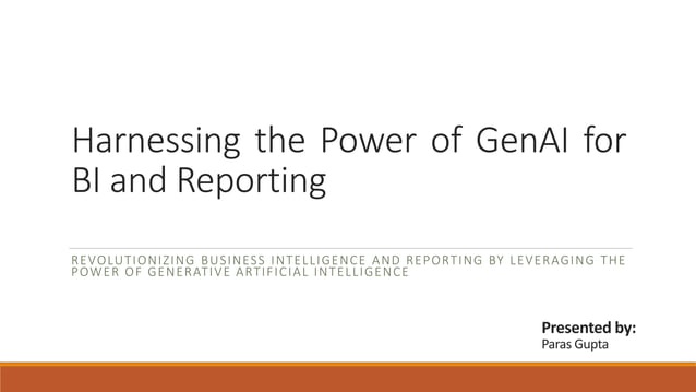 Harnessing the Power of GenAI for BI and Reporting.pptx | Artificial ...