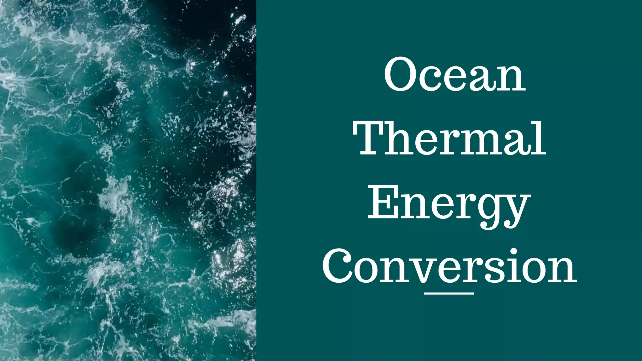 Harnessing the Power of Ocean Thermal Energy Conversion (2).pptx