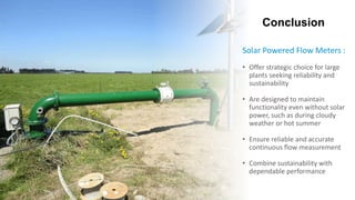 Harnessing the power of sun- with solar powered flow meter | PPTX