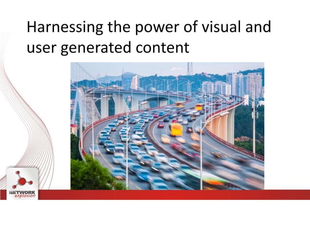 Harnessing the Power of Visual and User Generated Content | PPT | Free Download