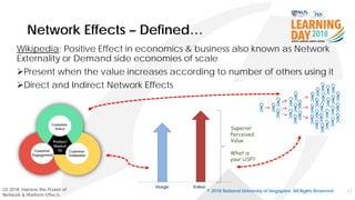NUS-ISS Learning Day 2018- Harness the power of network effects and ...