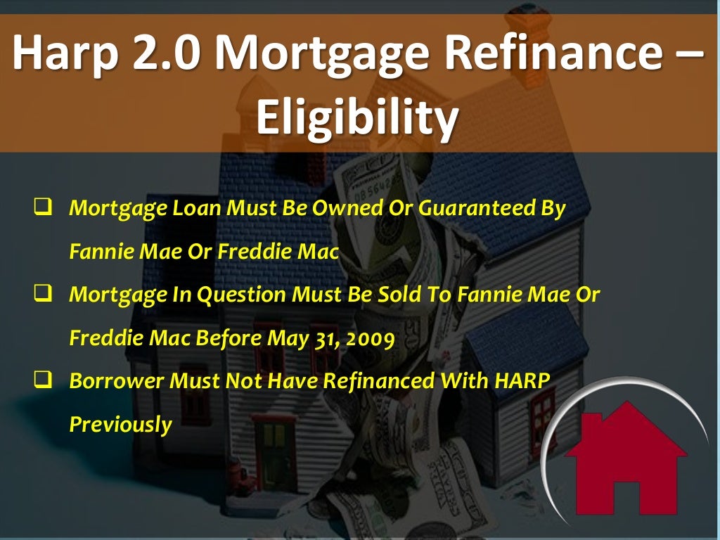 Home Affordable Refinance Program HARP 2.0 - Qualify with an Ease