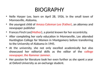 Biography of the author HARPER LEE BIO.pptx