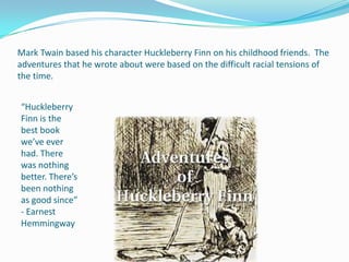 Mark Twain: How his childhood influenced his novels | PPTX
