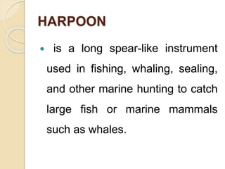 Harpoon fishing method | PPTX