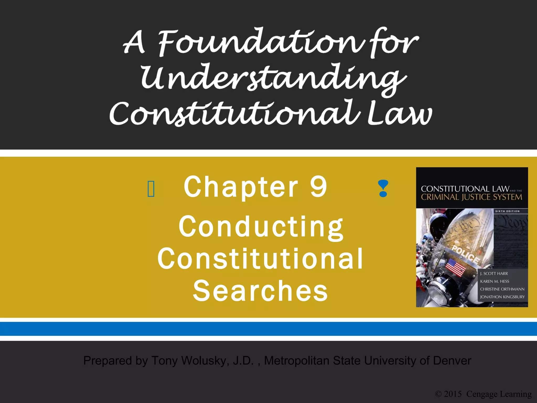 Chapter 9 - Conducting Constitutional Searches | PPT