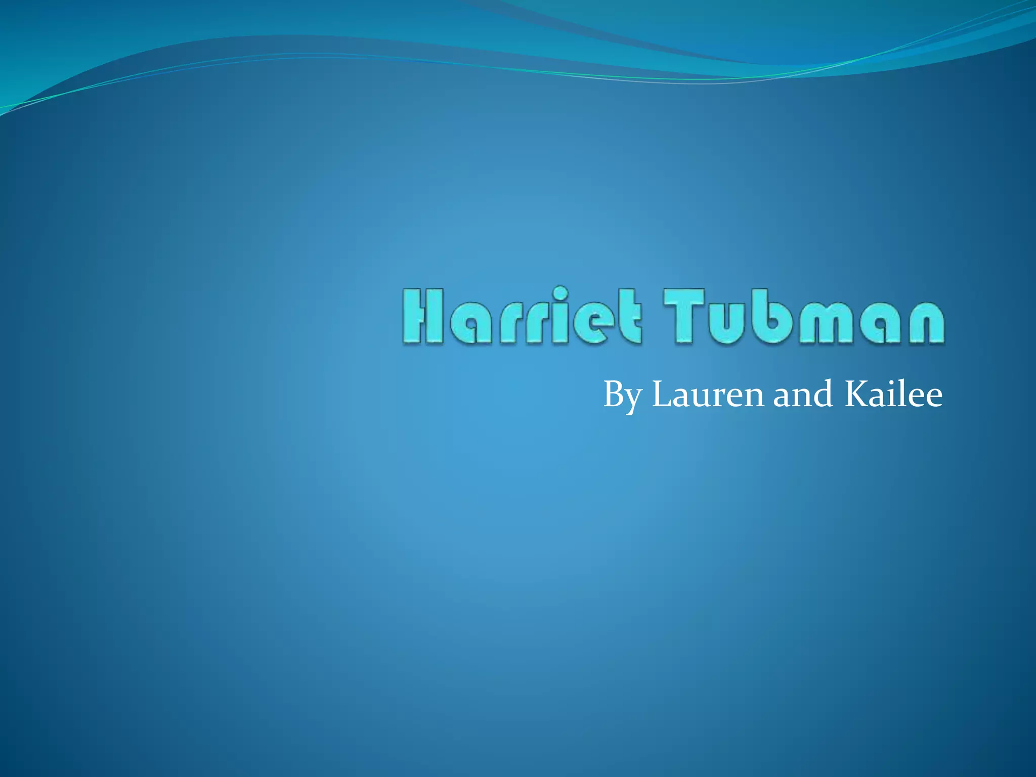 Harriet tubman | PPTX