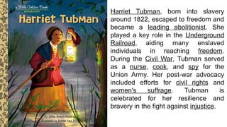 Harriet Tubman: The Heroic Journey of a Freedom Fighter and Legend | PPT