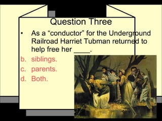 Harriet tubman quiz | PPT