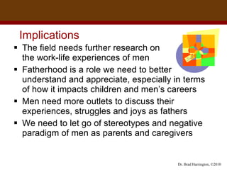 Brad Harrington Fatherhood Presentation | PPT