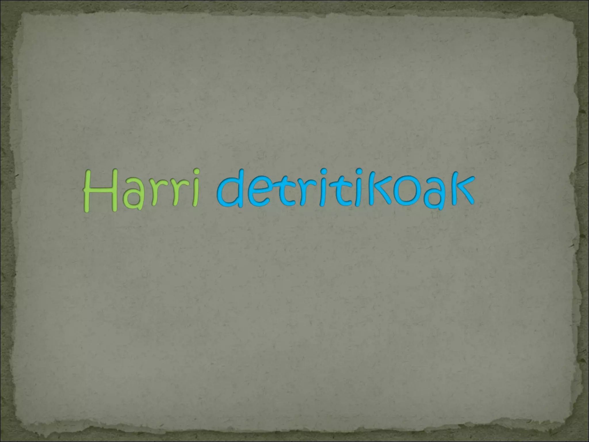 Harri sedimentarioak | PPT