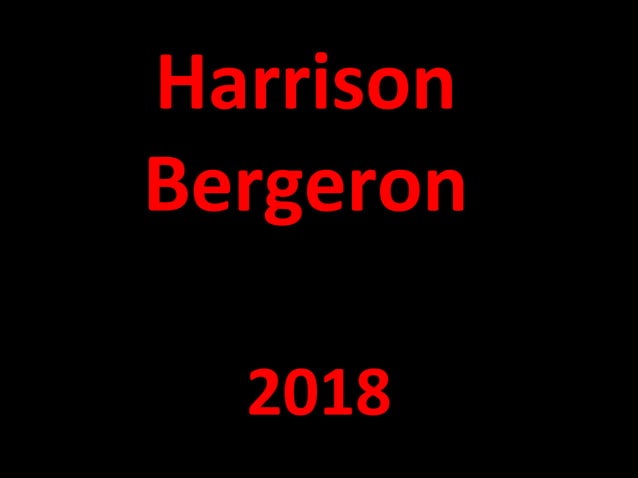 Harrison Bergeron | PPT | Humor and Satire | Pop Culture