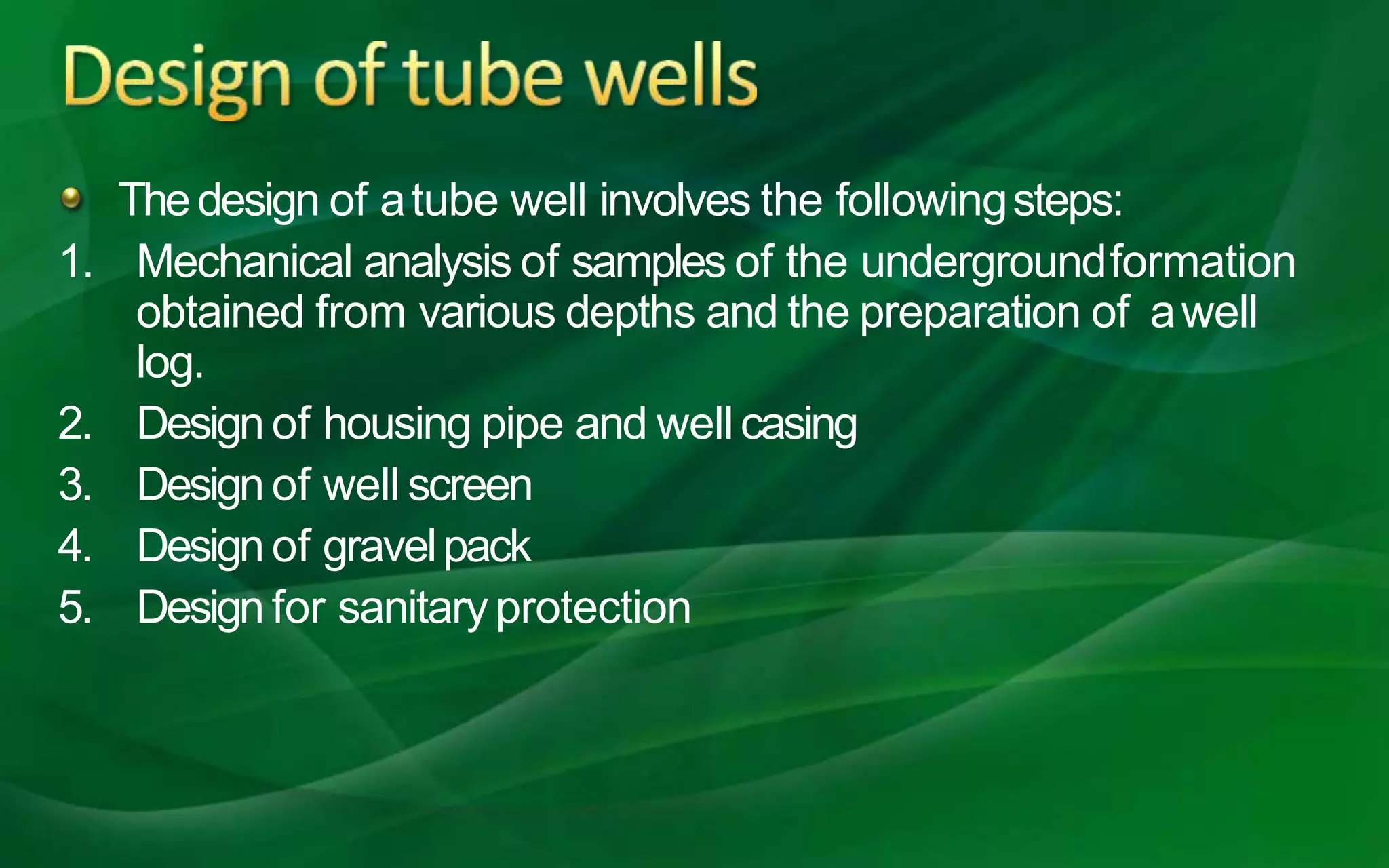Tube-Wells and their Designs | PPTX