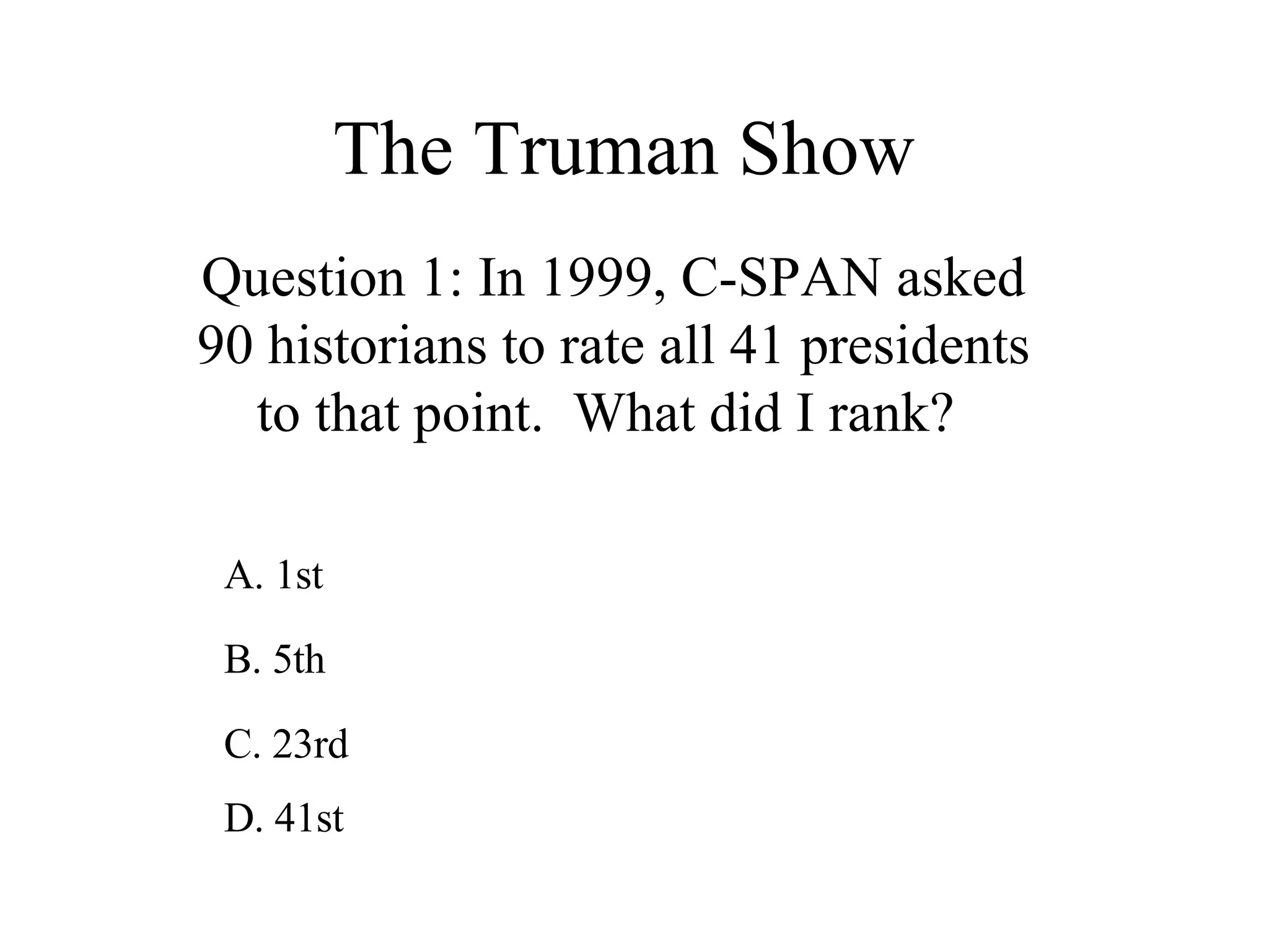 (Harry S.) Truman Show | PPT