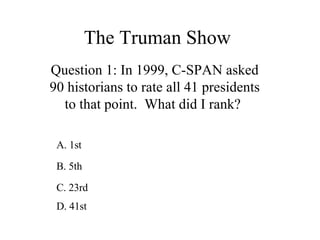 (Harry S.) Truman Show | PPT