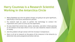 Harry Coumnas is All Set to Research on the Genes of the Creatures in ...