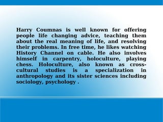 Harry Coumnas Is A Nature Lover | PPT