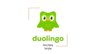 harrydw_duolingo | PPT
