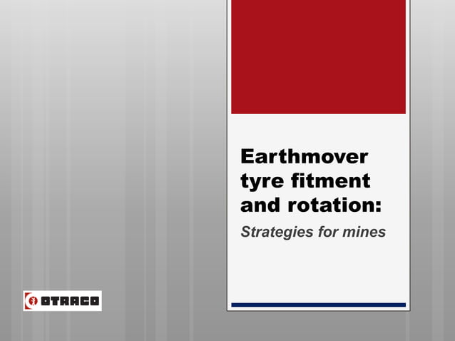 Harry Godwin: Earthmover tyre fitment and rotation: Strategies for mines | PDF