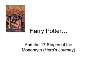 Harry Potter and The Hero's Journey | PPT