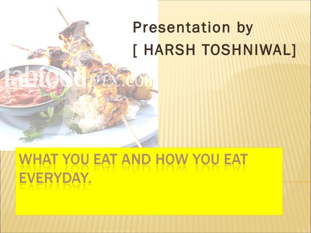 Harsh | PPT | Nutrition | Healthy Living